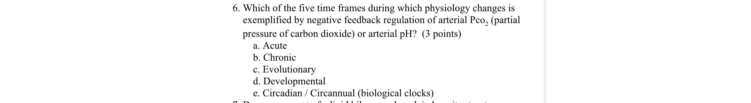 Solved Which of the five time frames during which physiology | Chegg.com