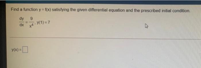 Solved Find a function y = f(x) satisfying the given | Chegg.com