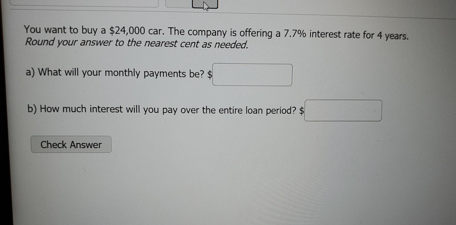 Solved You want to buy a $24,000 car. The company is | Chegg.com