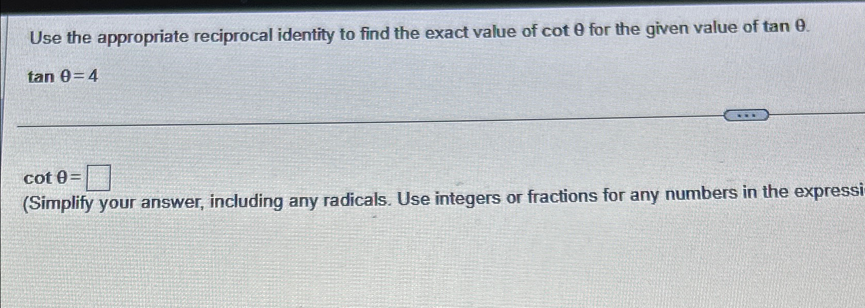 Solved Use the appropriate reciprocal identity to find the | Chegg.com