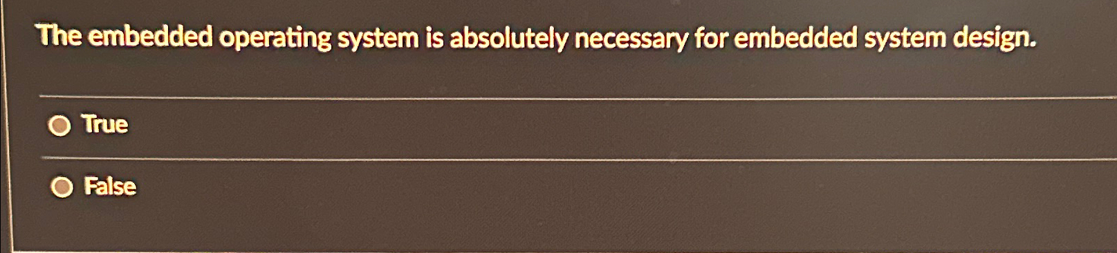 Solved The embedded operating system is absolutely necessary | Chegg.com