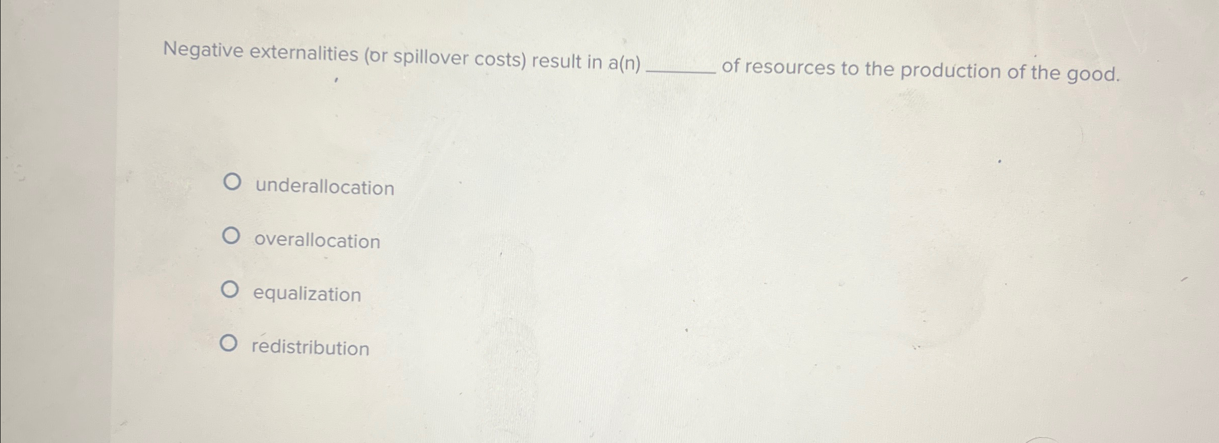 Solved Negative externalities (or spillover costs) ﻿result | Chegg.com