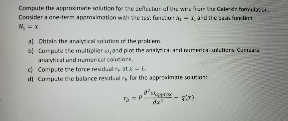 Solved Compute the approximate solution for the deflection | Chegg.com
