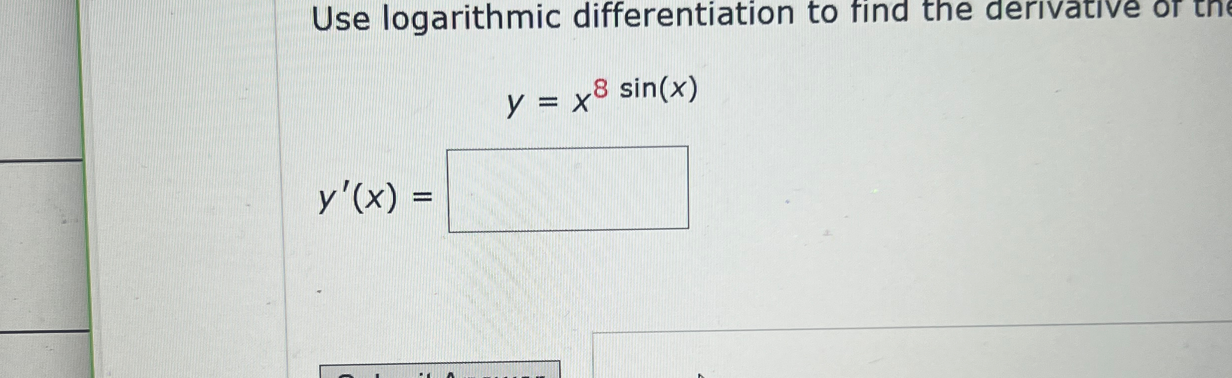 Solved Use logarithmic differentiation to find the | Chegg.com