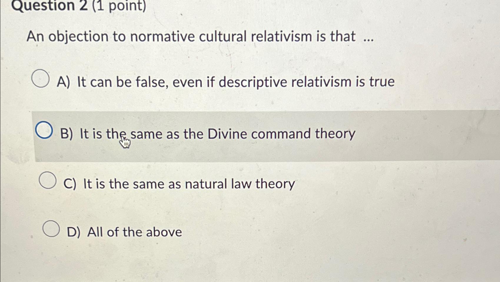 Solved Question 2 (1 ﻿point)An objection to normative | Chegg.com