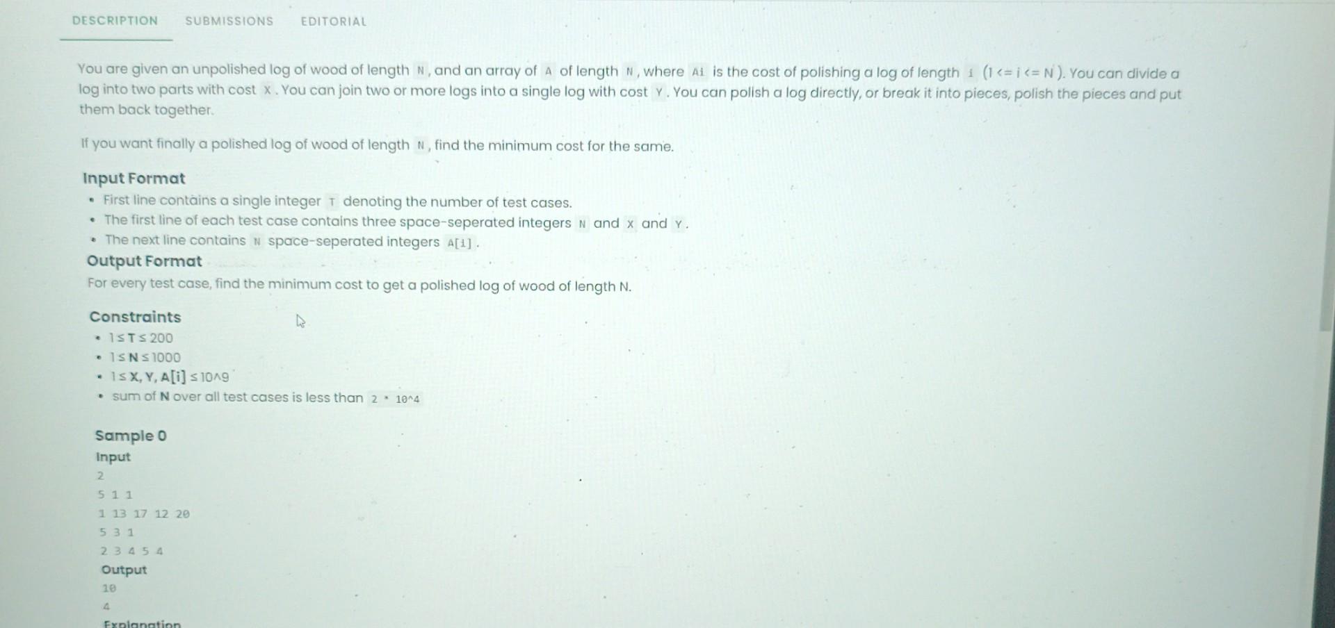 Solved You are given an unpolished log of wood of length N, | Chegg.com