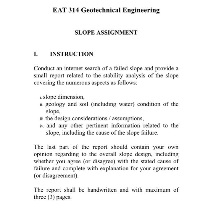 Solved EAT 314 Geotechnical Engineering SLOPE ASSIGNMENT I. | Chegg.com