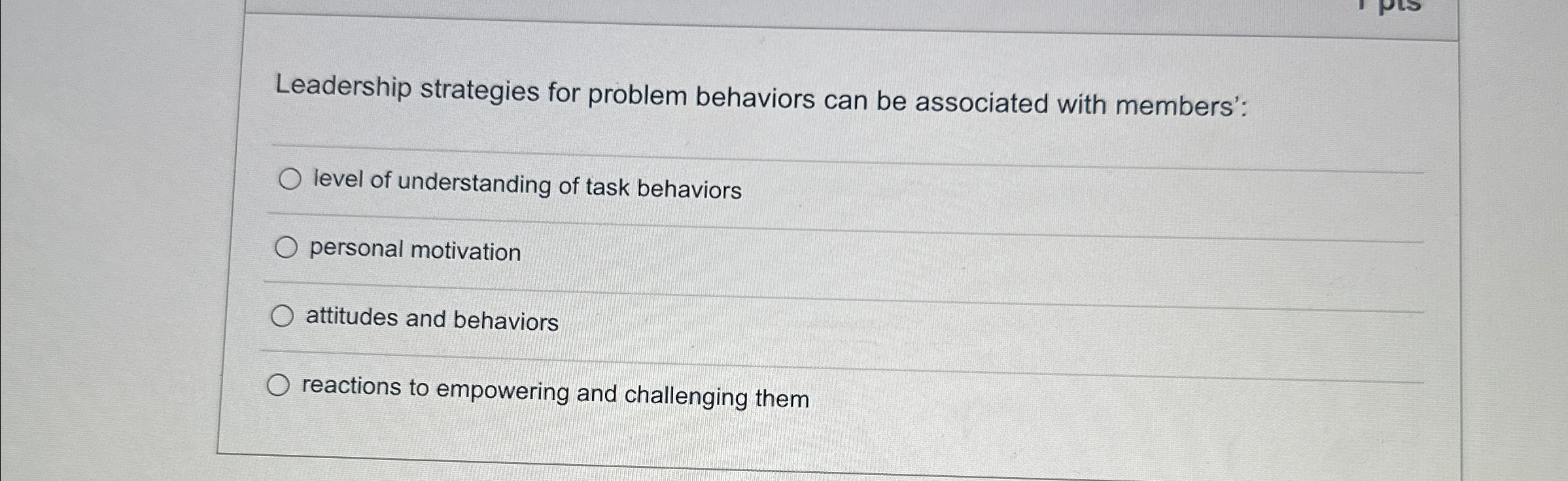 Solved Leadership strategies for problem behaviors can be | Chegg.com