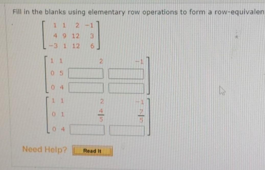 Solved Fill in the blanks using elementary row operations to | Chegg.com