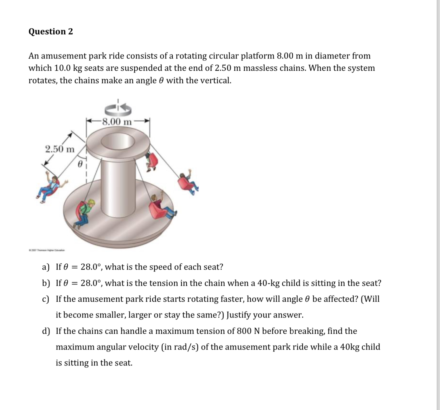 Solved Question 2An amusement park ride consists of a | Chegg.com