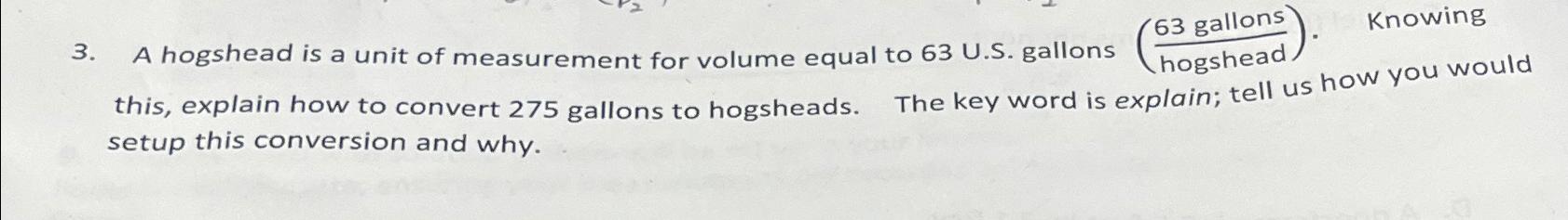 Solved A hogshead is a unit of measurement for volume equal | Chegg.com