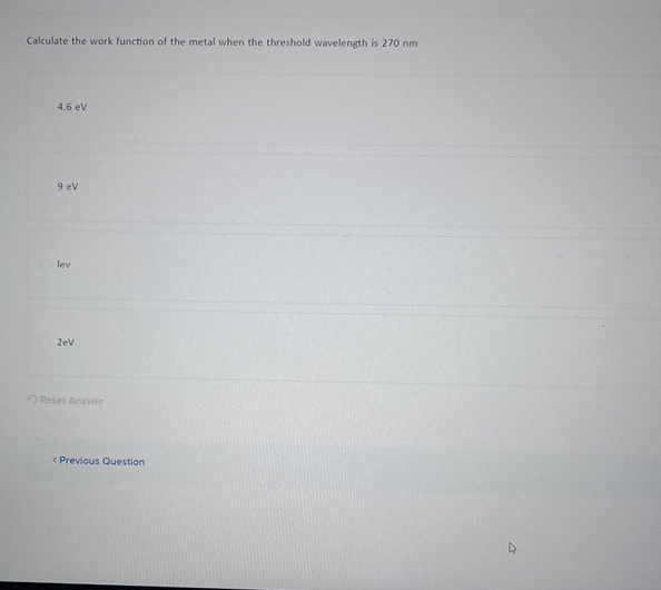 Solved Calculate the work function of the metal when the | Chegg.com