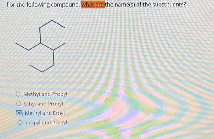 Solved For the following compound, what are the name(s) of | Chegg.com
