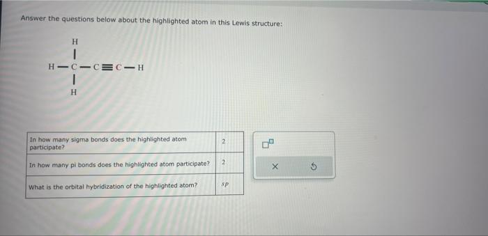 Solved Answer the questions below about the highlighted atom | Chegg.com