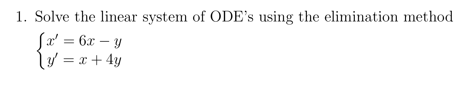 Solved Solve the linear system of ODE's using the | Chegg.com