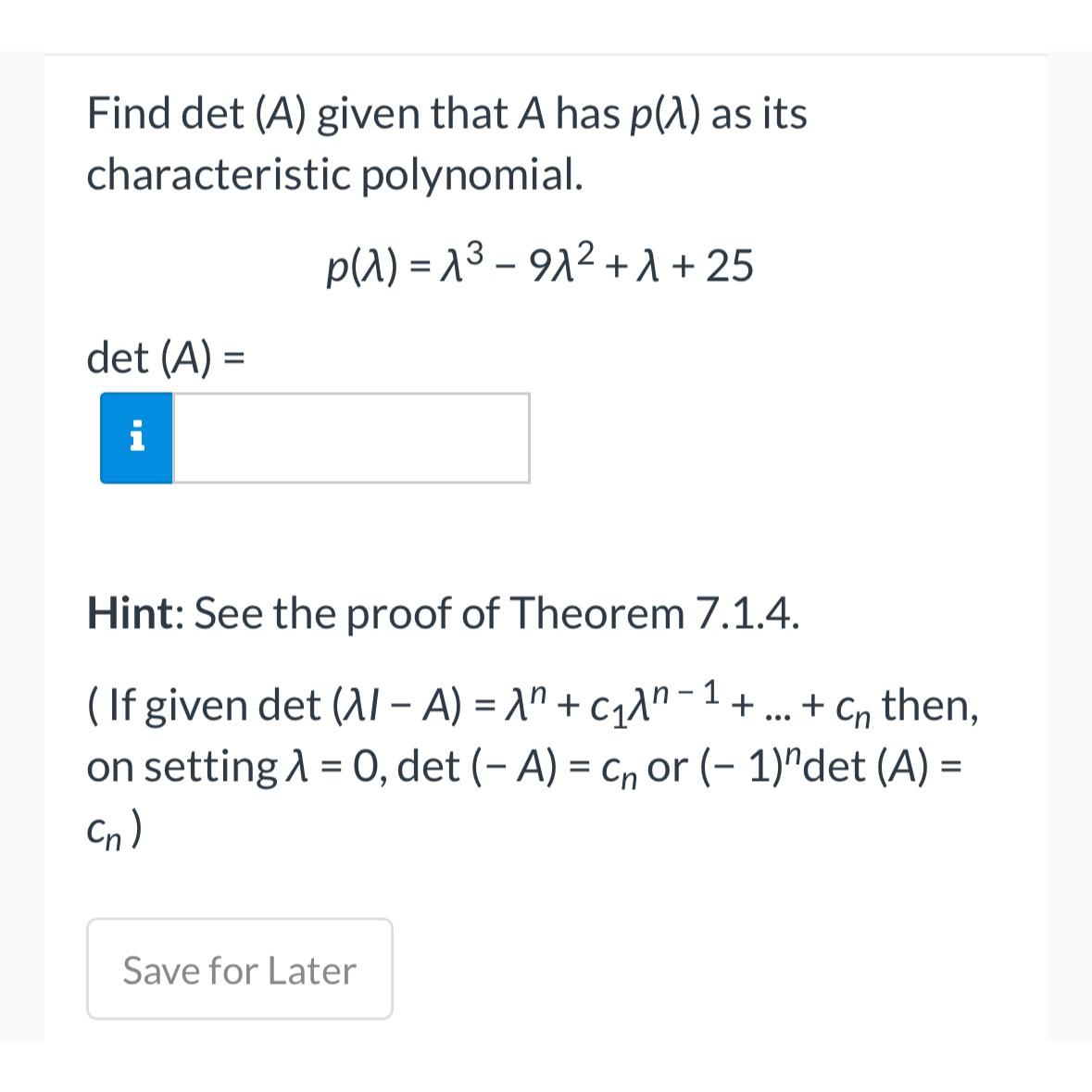 Solved Find det(A) ﻿given that A has p(λ) ﻿as its | Chegg.com