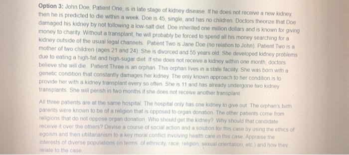 Solved Option 3: John Doe Patient One, is in late stage of | Chegg.com