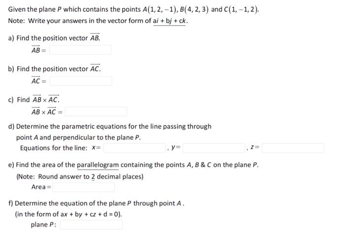 Solved Given the plane P which contains the points | Chegg.com