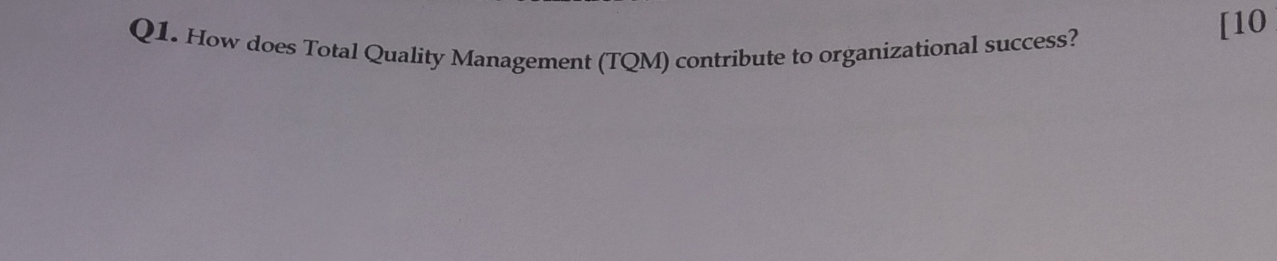 Solved Q1. ﻿How does Total Quality Management (TQM) | Chegg.com