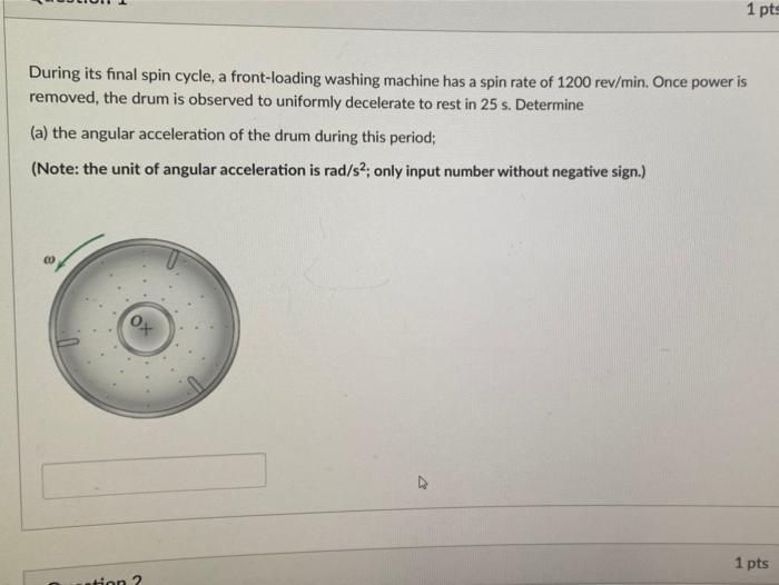 Solved 1 pts During its final spin cycle, a front-loading | Chegg.com