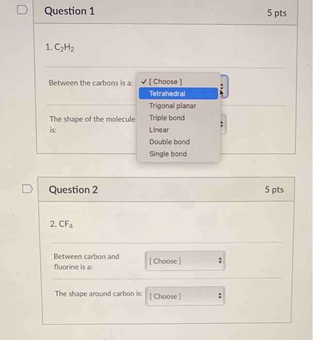 Solved Question 1 5 pts 1. C2H2 Between the carbons is a: [ | Chegg.com Solved Question 1 5 pts 1. C2H2 Between the carbons is a: [ | Chegg.com