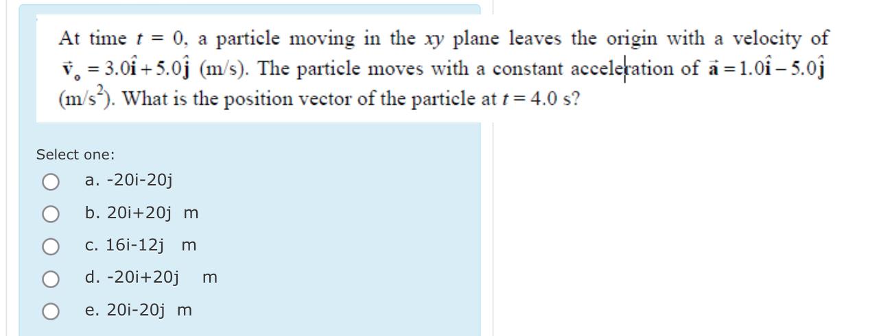 Solved At time t=0, ﻿a particle moving in the xy ﻿plane | Chegg.com
