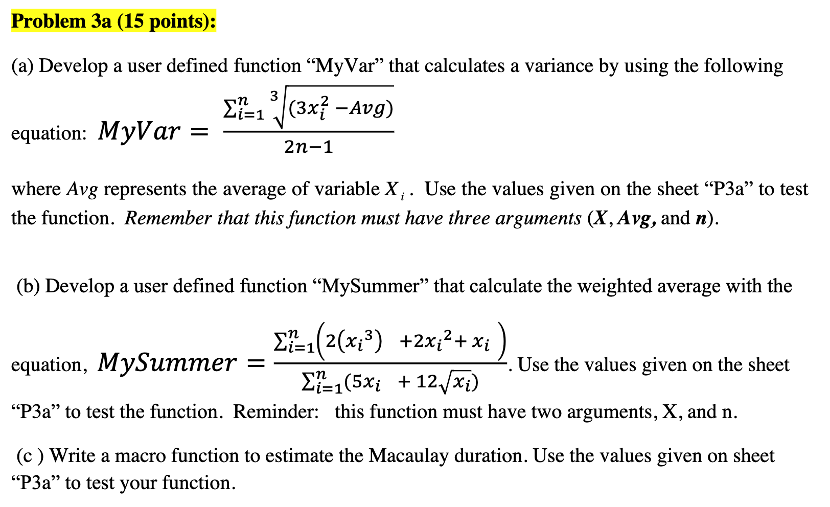 Solved Problem 3a (15 ﻿points):(a) ﻿Develop a user defined | Chegg.com