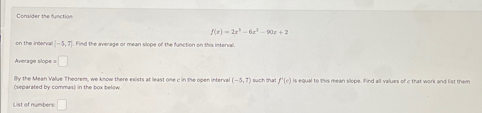 Solved Consider the functionf(x)=2x3-6x2-90x+2on the | Chegg.com