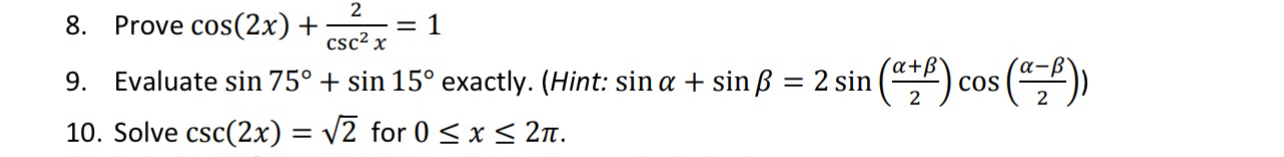 Solved Prove cos(2x)+2csc2x=1Evaluate sin75°+sin15° | Chegg.com