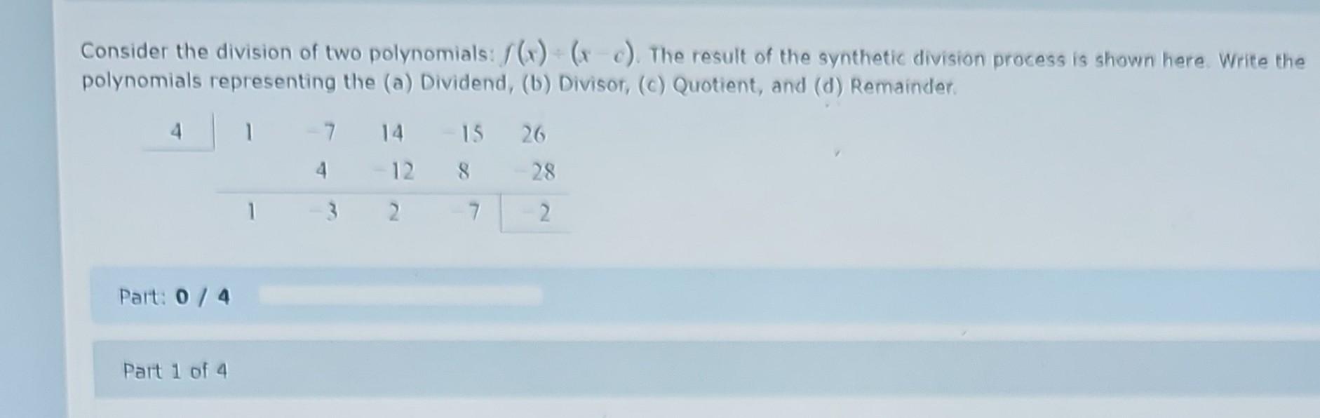 Solved part 1. The dividend is... part 2. The divisor | Chegg.com