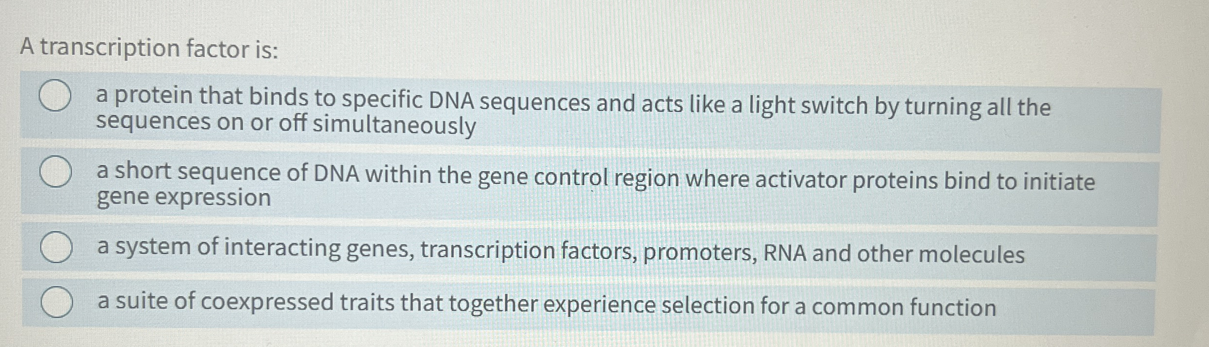 Solved A transcription factor is:a protein that binds to | Chegg.com