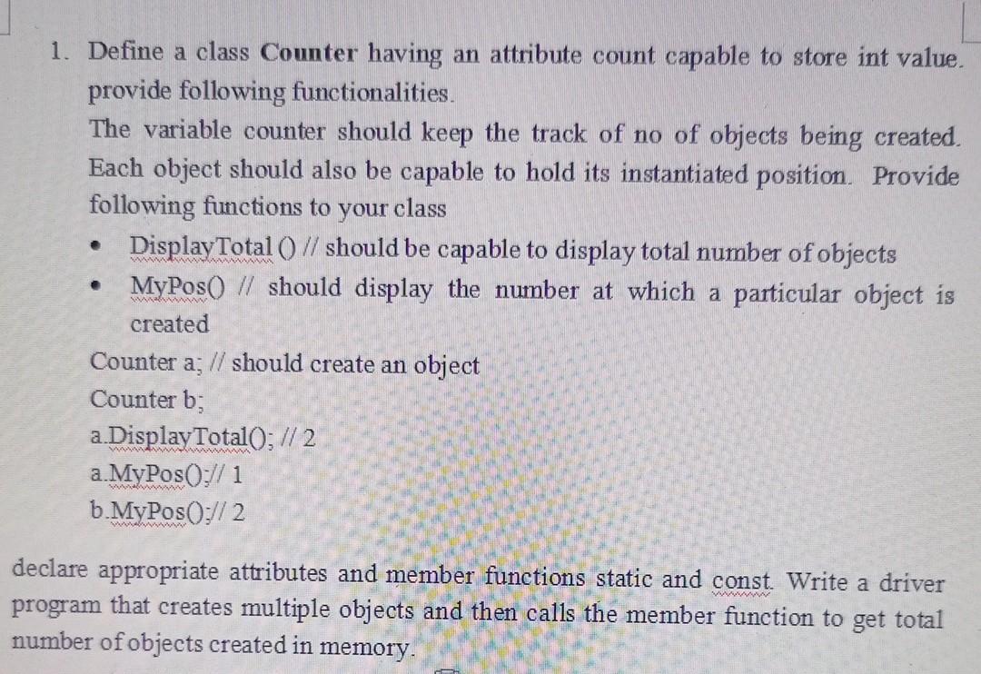 Solved 1 Define A Class Counter Having An Attribute Count 0378