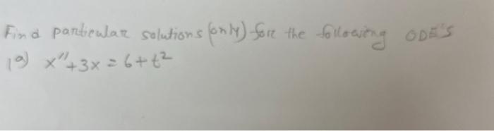Solved Find particular solutions (0n/y) for the following | Chegg.com