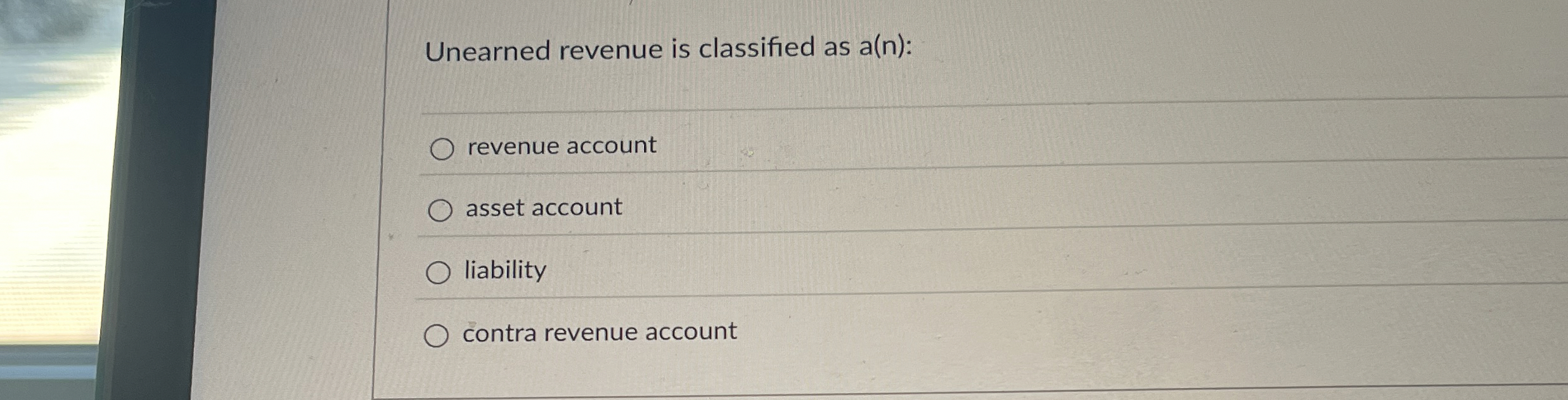 Solved Unearned revenue is classified as a(n):revenue | Chegg.com