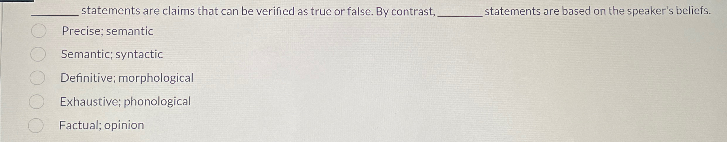 Solved q, ﻿statements are claims that can be verified as | Chegg.com