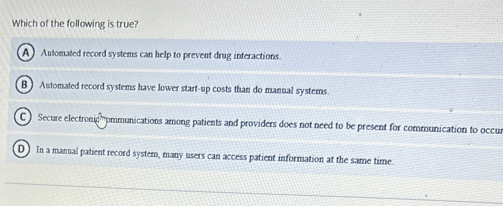 Solved Which of the following is true?Automated record | Chegg.com