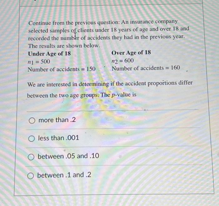 Solved Continue from the previous question: An insurance | Chegg.com