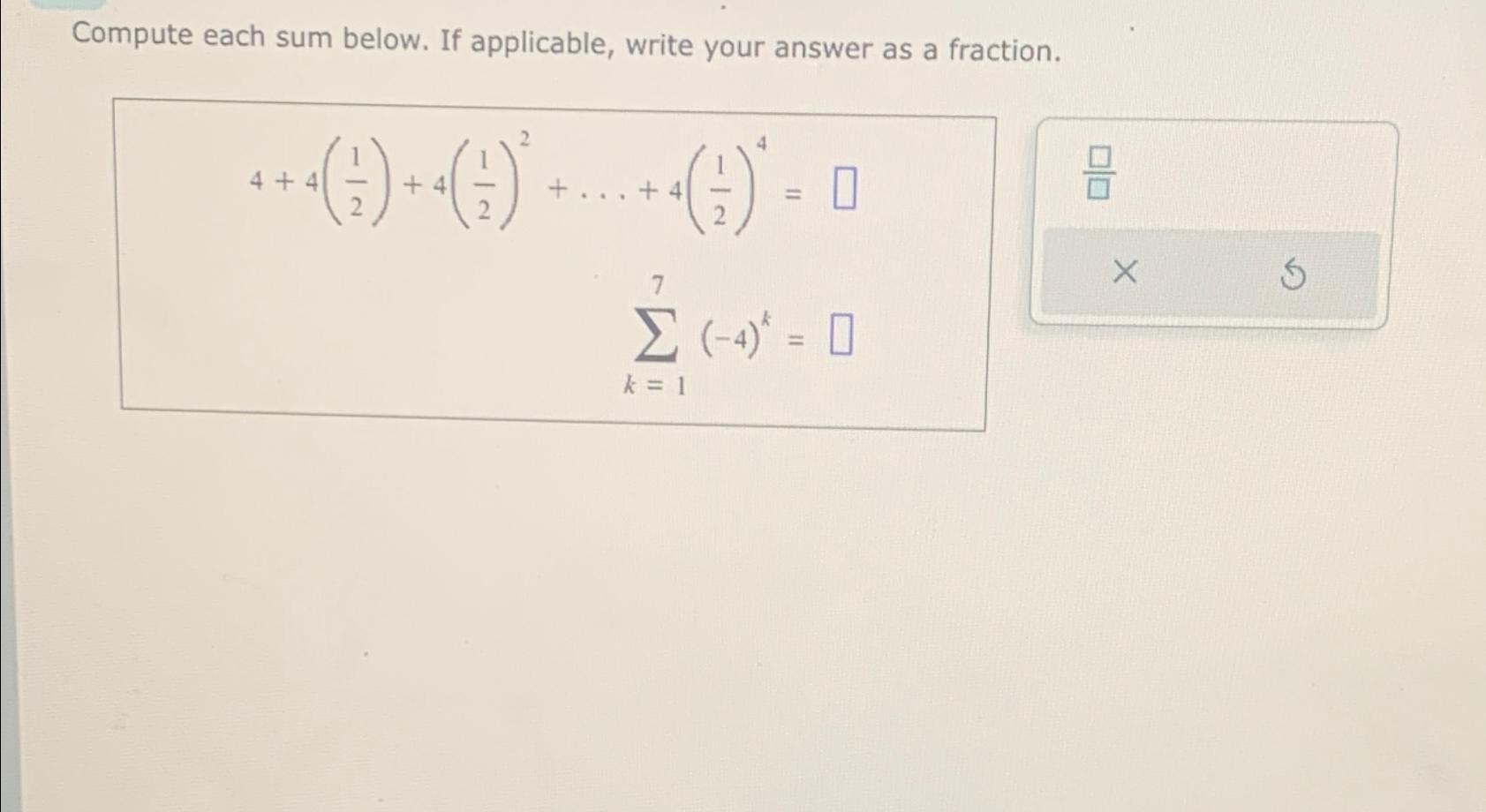 Solved Compute each sum below. If applicable, write your | Chegg.com