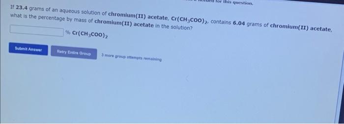 Solved If 23.4 grams of an aqueous solution of chromium(II) | Chegg.com