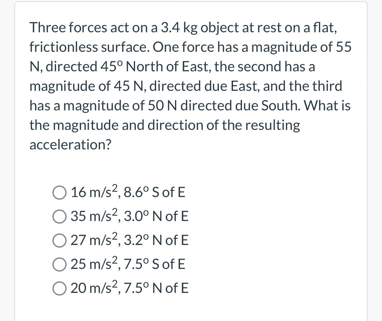 Solved Three forces act on a 3.4kg ﻿object at rest on a | Chegg.com