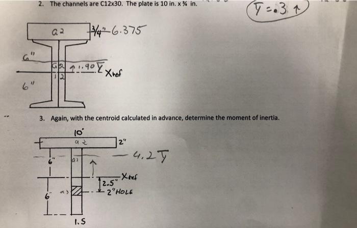 Solved 2. The channels are C12x30. The plate is 10 in. x % | Chegg.com