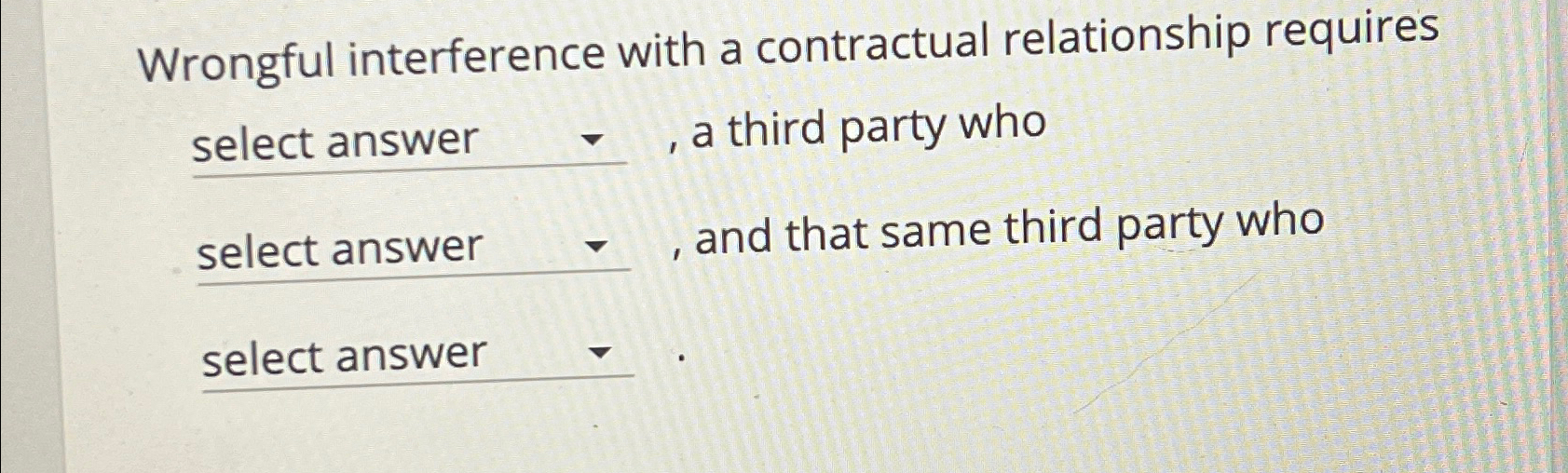 Solved Wrongful interference with a contractual relationship | Chegg.com