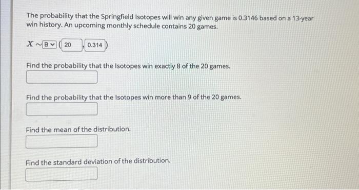 Solved The probability that the Springfield Isotopes will | Chegg.com