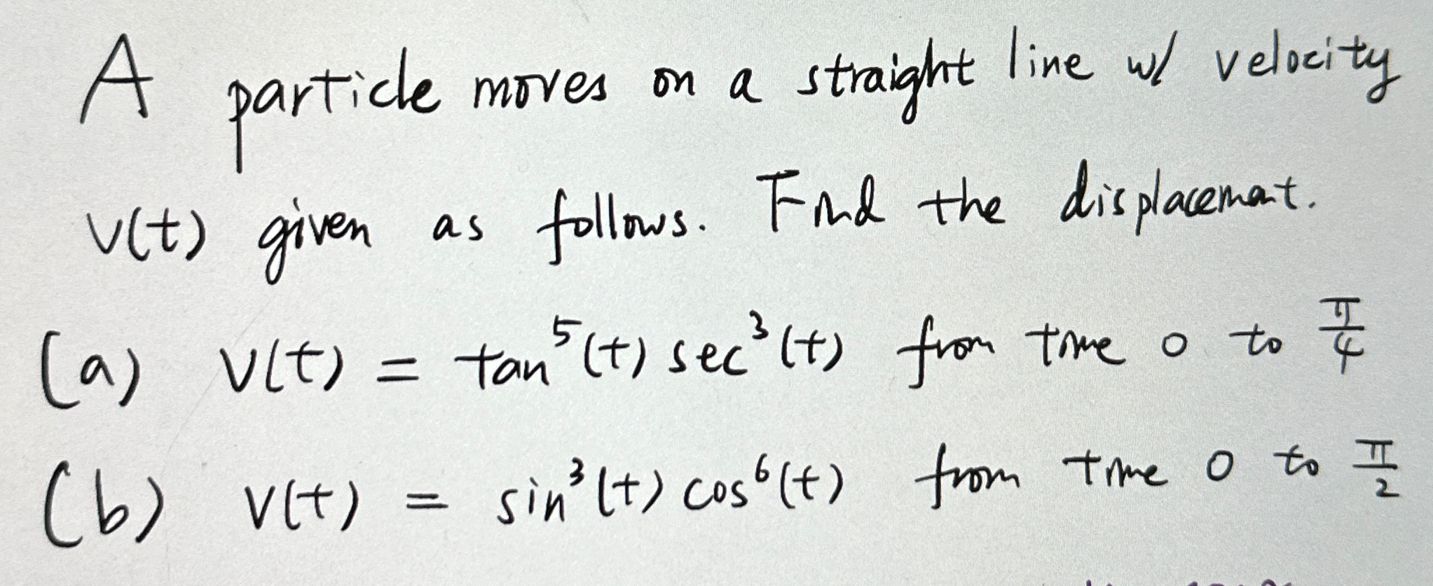Solved A particle moves on a straight line w/ ﻿velocity v(t) | Chegg.com