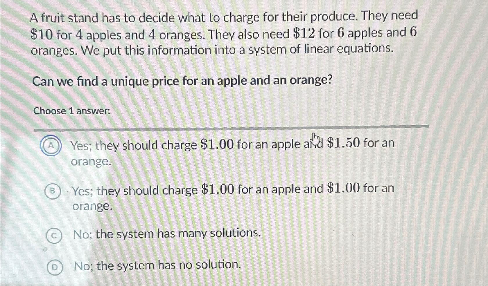 Solved A fruit stand has to decide what to charge for their | Chegg.com