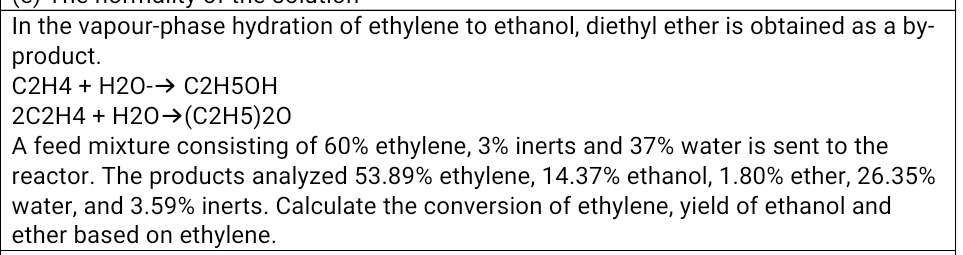 Solved In the vapour-phase hydration of ethylene to ethanol, | Chegg.com