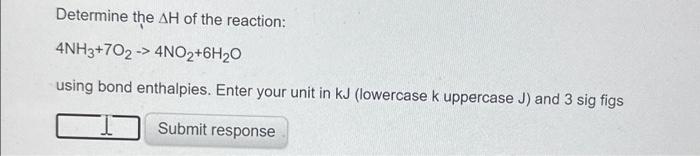 Solved Determine the AH of the reaction: 4NH3+702 -> | Chegg.com
