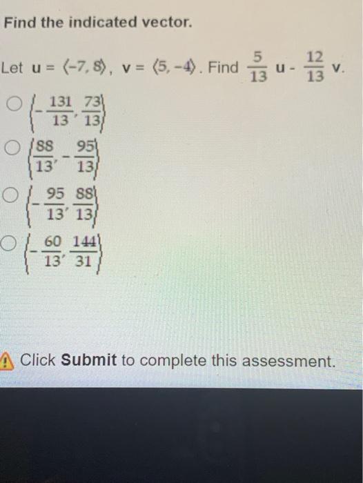 Solved Find the indicated vector. Let u = (-7,8), v = | Chegg.com