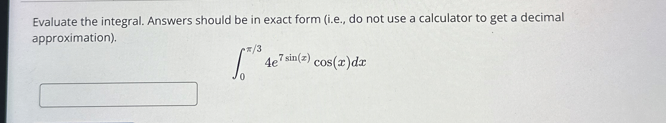 Solved Evaluate the integral. Answers should be in exact | Chegg.com