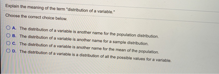 Solved Explain The Meaning Of The Term distribution Of A Chegg solved-explain-the-meaning-of-the-term-distribution-of-a-chegg